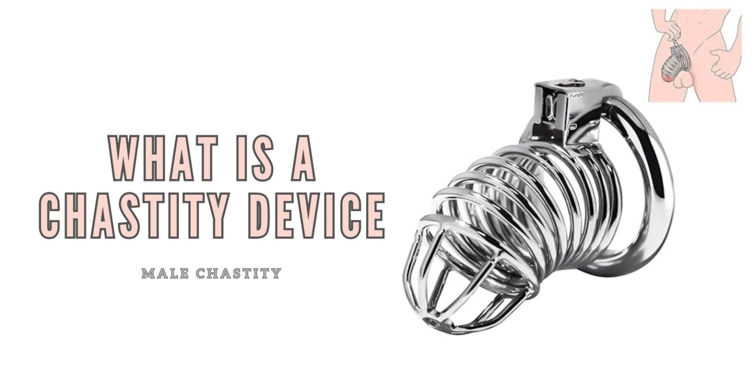 What Is A Chastity Device How To Increase Trust